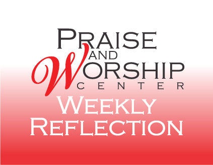 Deacon Chuck Monroe's Reflection - Praise & Worship Center